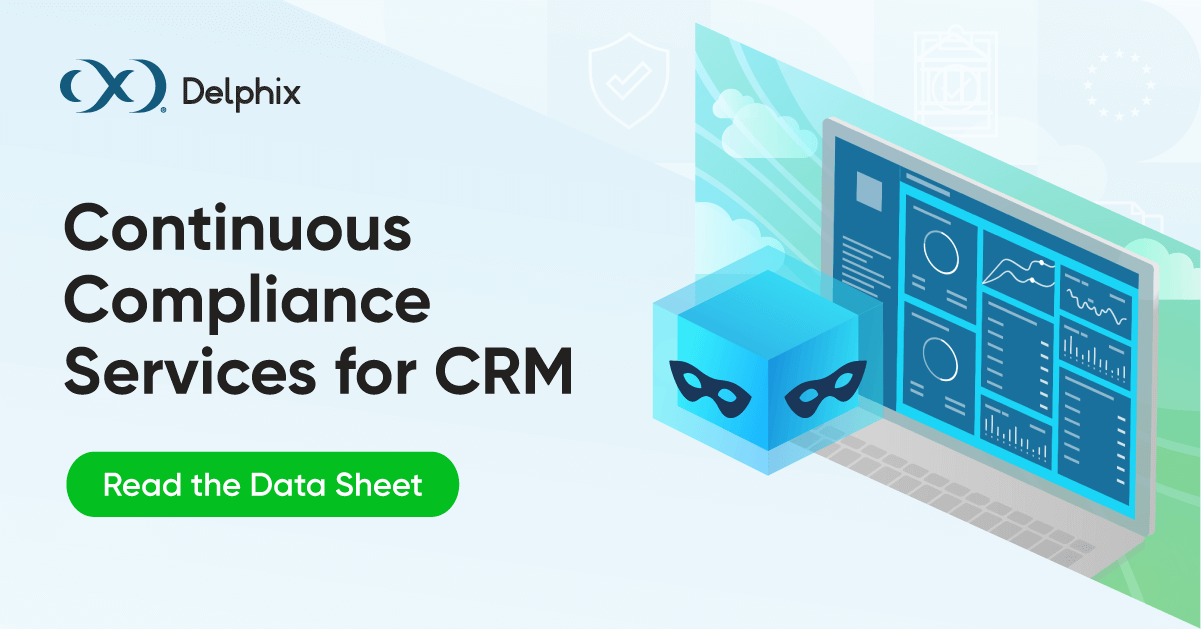Continuous Compliance Services for CRM | Delphix | Delphix